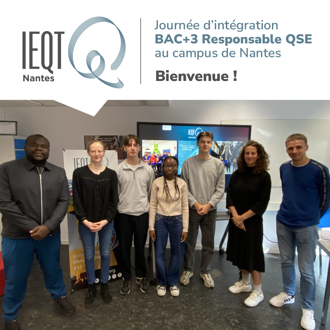 Journée d'intégration pour les BAC+3 Responsable QSE de l'IEQT Nantes ...
